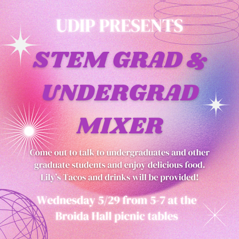 UDIP presents: STEM graduate & undergraduate mixer | Graduate Student ...