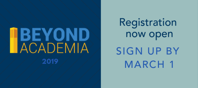 Registration now open for 2019 Beyond Academia conference ...